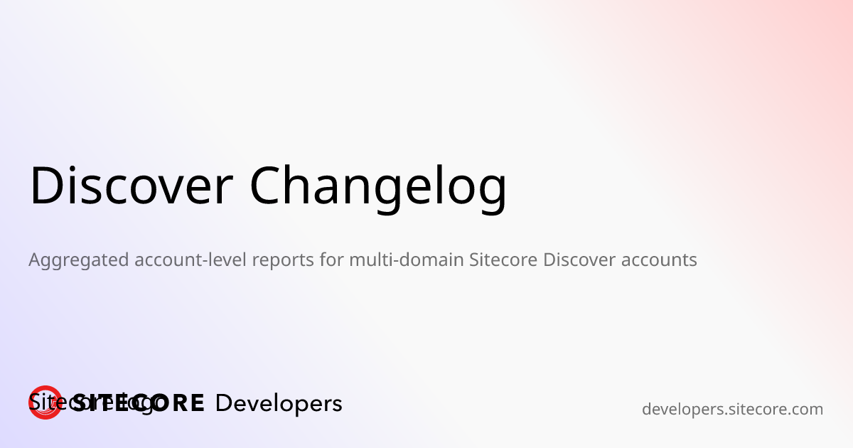 Aggregated account-level reports for multi-domain Sitecore Discover ...