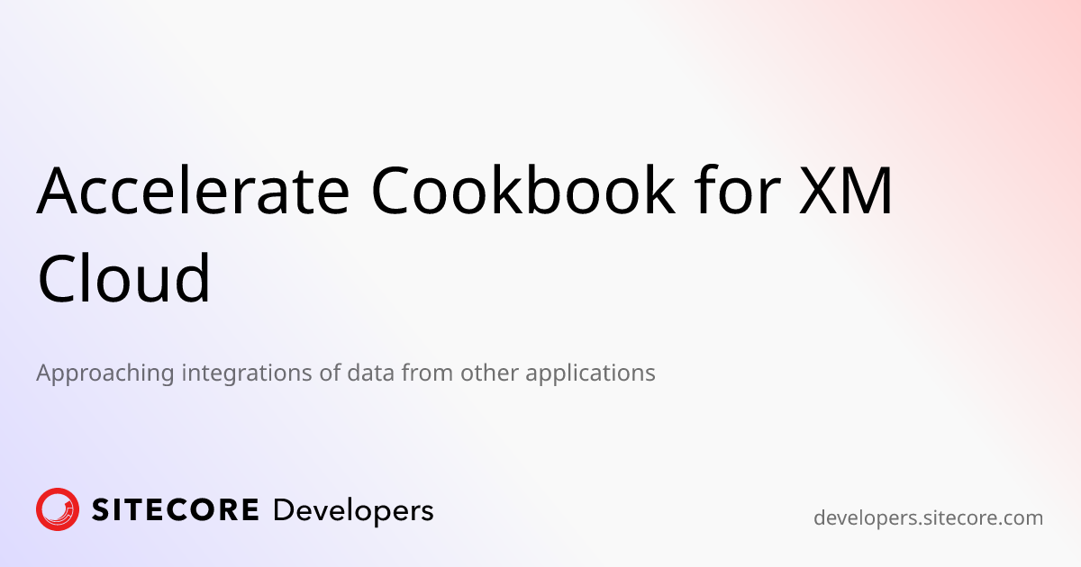 Retrieving Data from 3rd Party Integrations | Accelerate Cookbook for XM Cloud | Sitecore ...