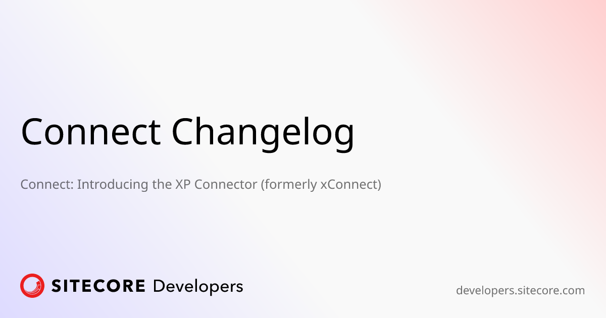 Connect: Introducing the XP Connector (formerly xConnect) | Connect Changelog | Sitecore ...
