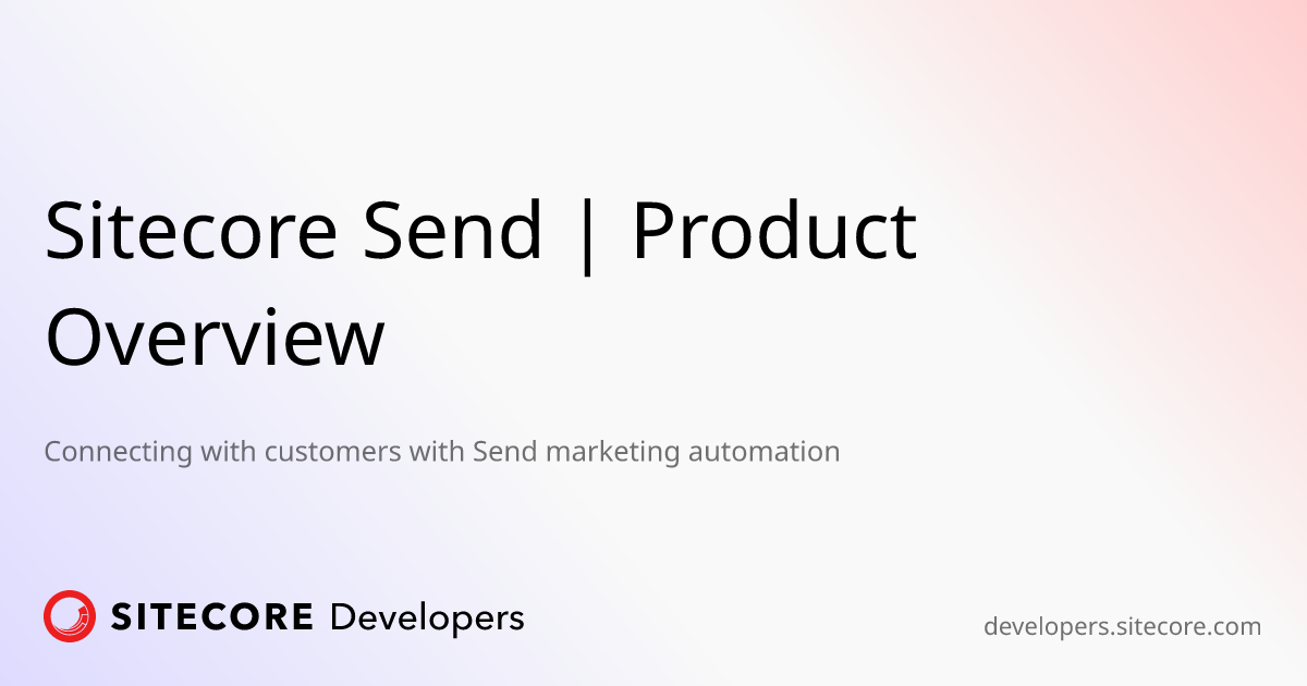 Sitecore Send | Product Overview