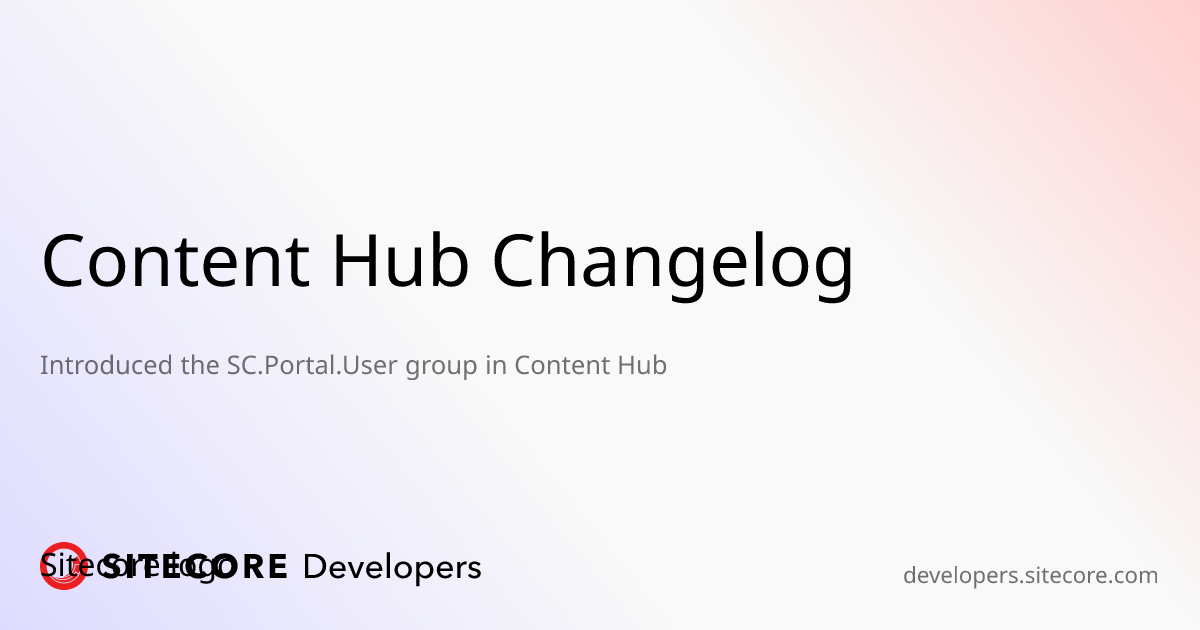 Introduced the SC.Portal.User group in Content Hub | Content Hub ...