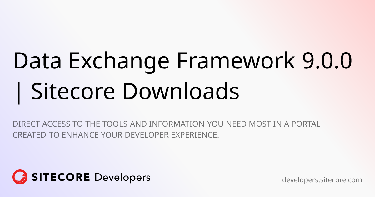 Data Exchange Framework 9.0.0 | Sitecore Downloads