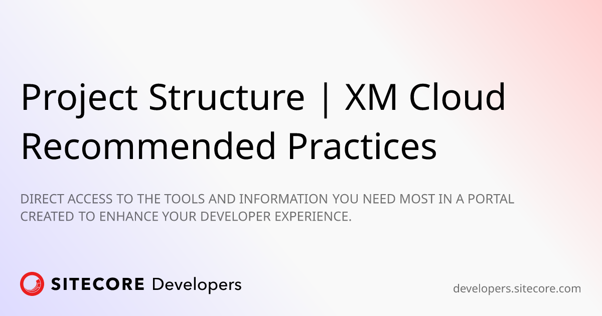 Project Structure Xm Cloud Recommended Practices