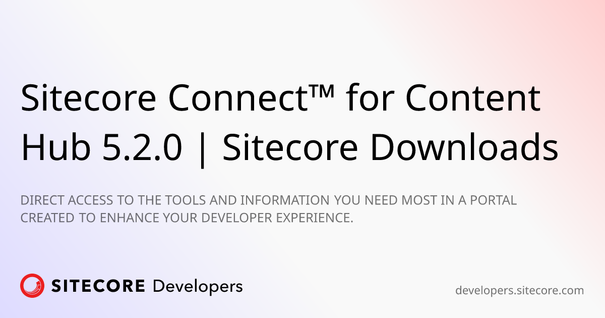 Sitecore Connect™ for Content Hub 5.2.0 | Sitecore Downloads
