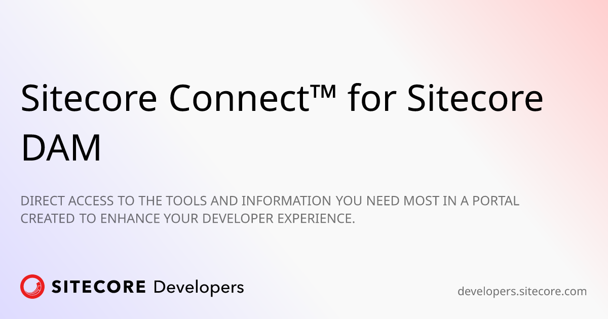 Sitecore Connect™ For Sitecore Dam